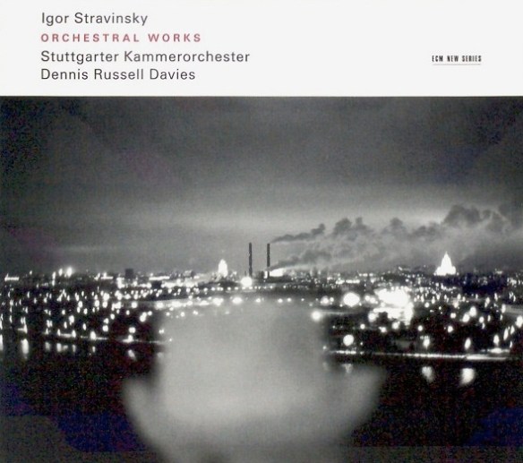 Igor Stravinsky: Orchestral Works (ECM New Series 1826) – Between Sound ...