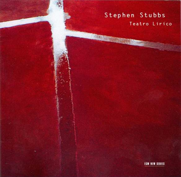 Stephen Stubbs: Teatro Lirico (ECM New Series 1893) – Between Sound and ...