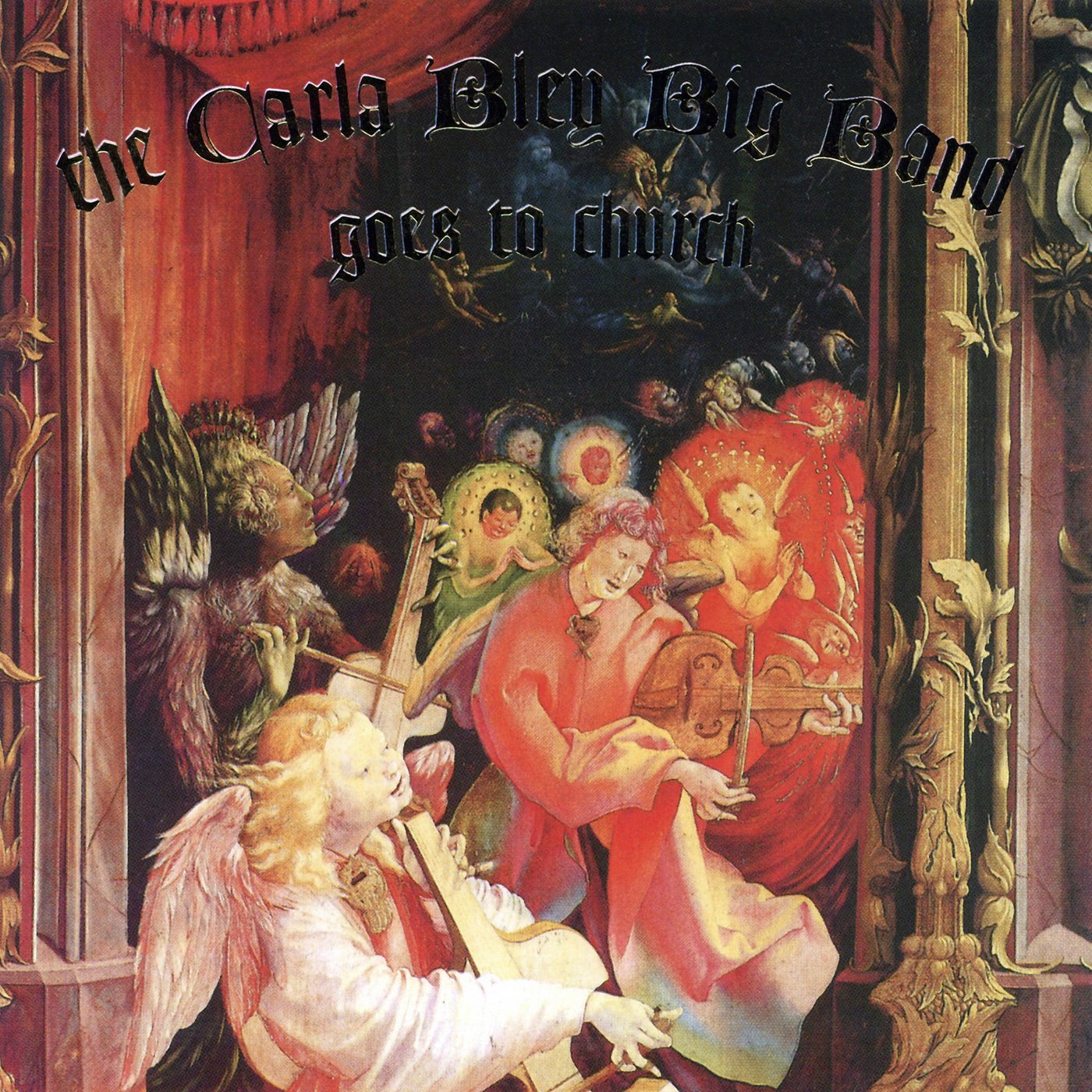 The Carla Bley Big Band: Goes To Church (WATT/27) – Between Sound and ...