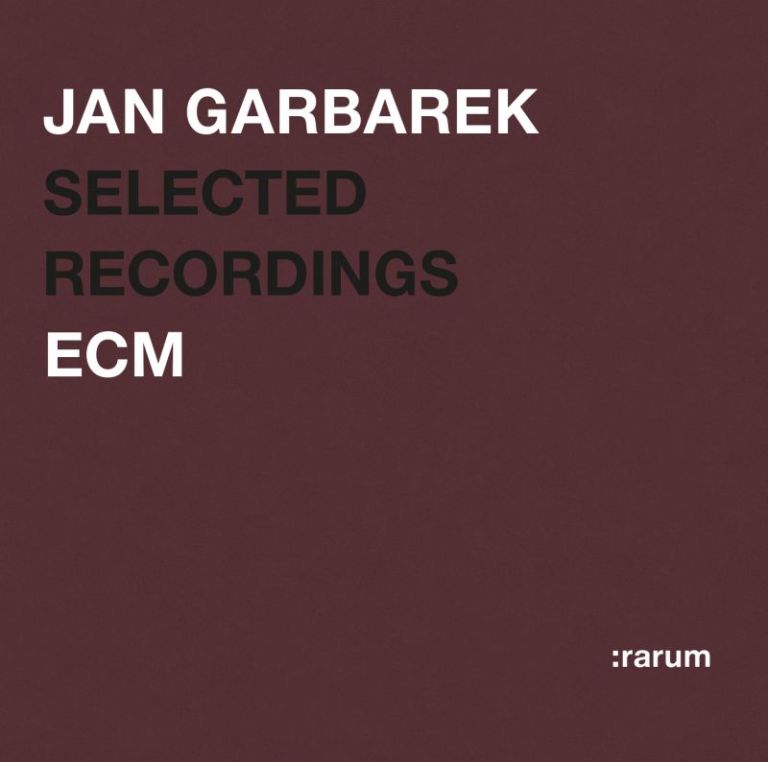 Jan Garbarek – Between Sound and Space: ECM Records and Beyond