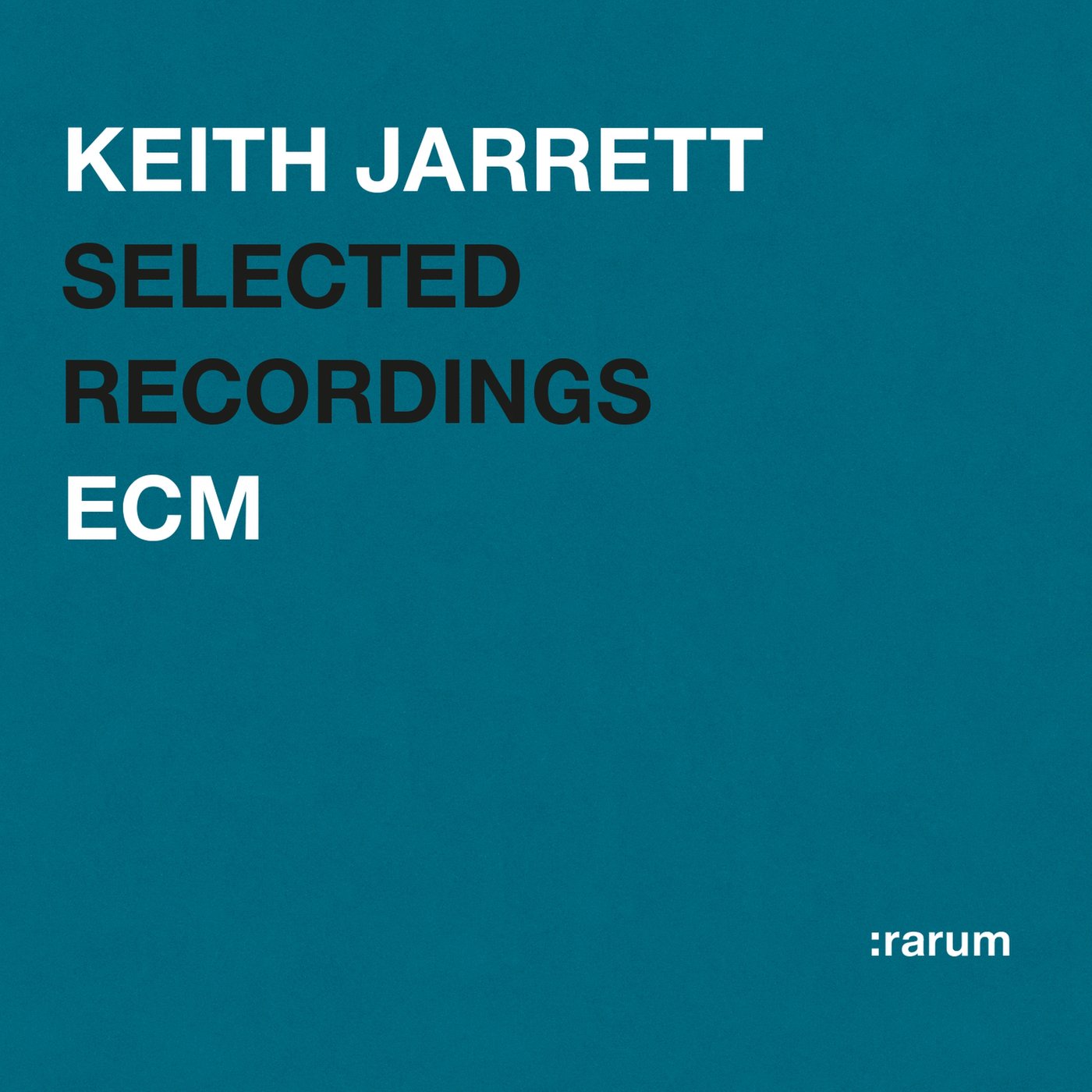 Keith Jarrett: Selected Recordings (:rarum 1) – Between Sound and Space ...