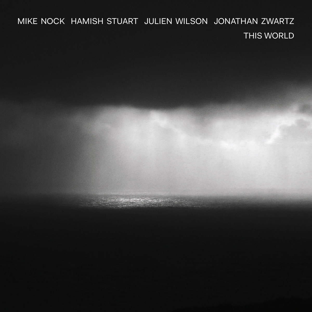 Nock/Stuart/Wilson/Zwartz: This World – Between Sound and Space: ECM ...
